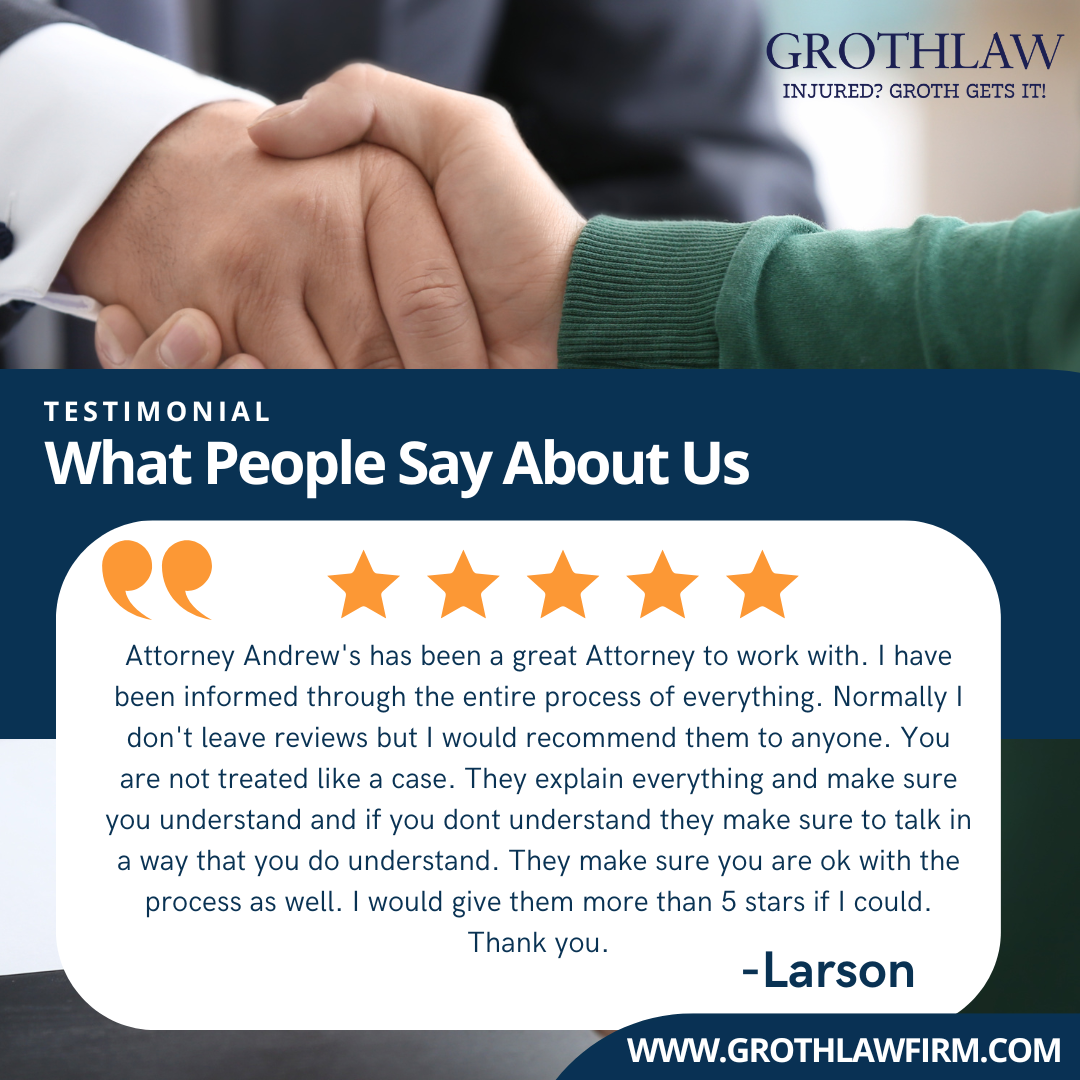 What People Say About Us | Groth Law Accident Injury Attorneys