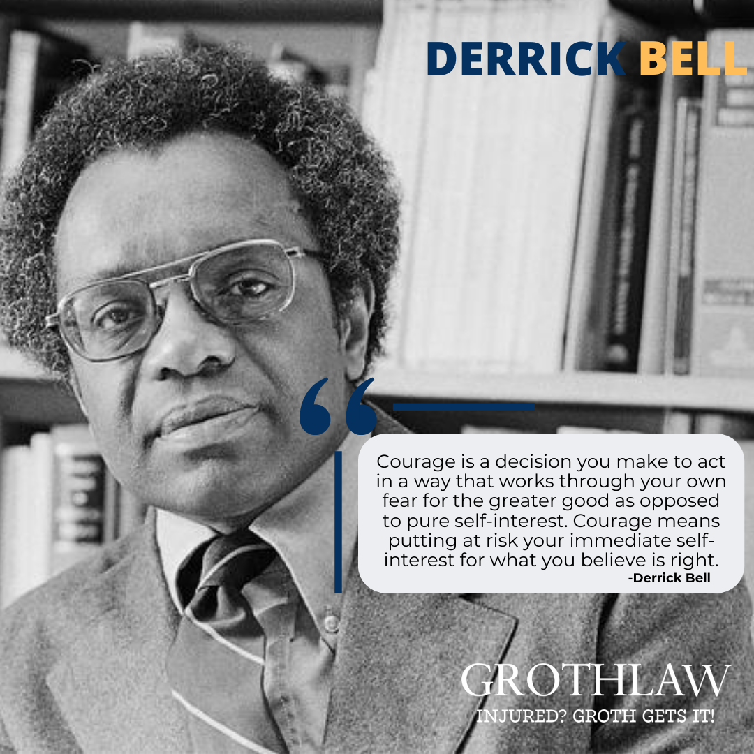 Derrick Bell’s Legacy in Law | Groth Law Accident Injury Attorneys