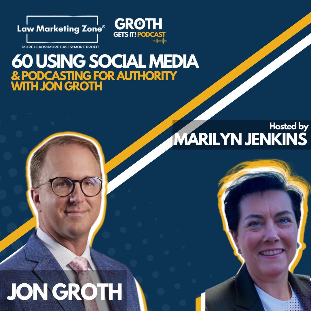 New Episode: Jon Groth Joins Marilyn Jenkins on Law Marketing Zone ...
